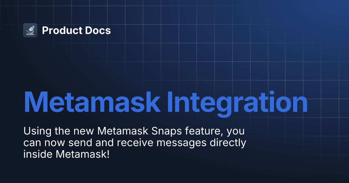 Metamask Integration | Product Docs